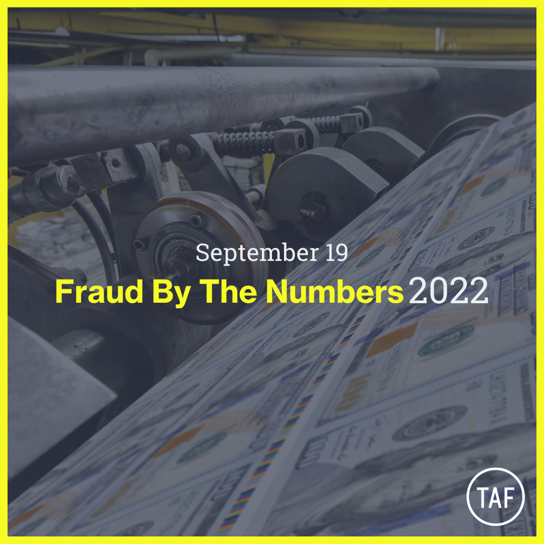 Fraud By The Numbers Sept. 19 - The Anti-Fraud Coalition
